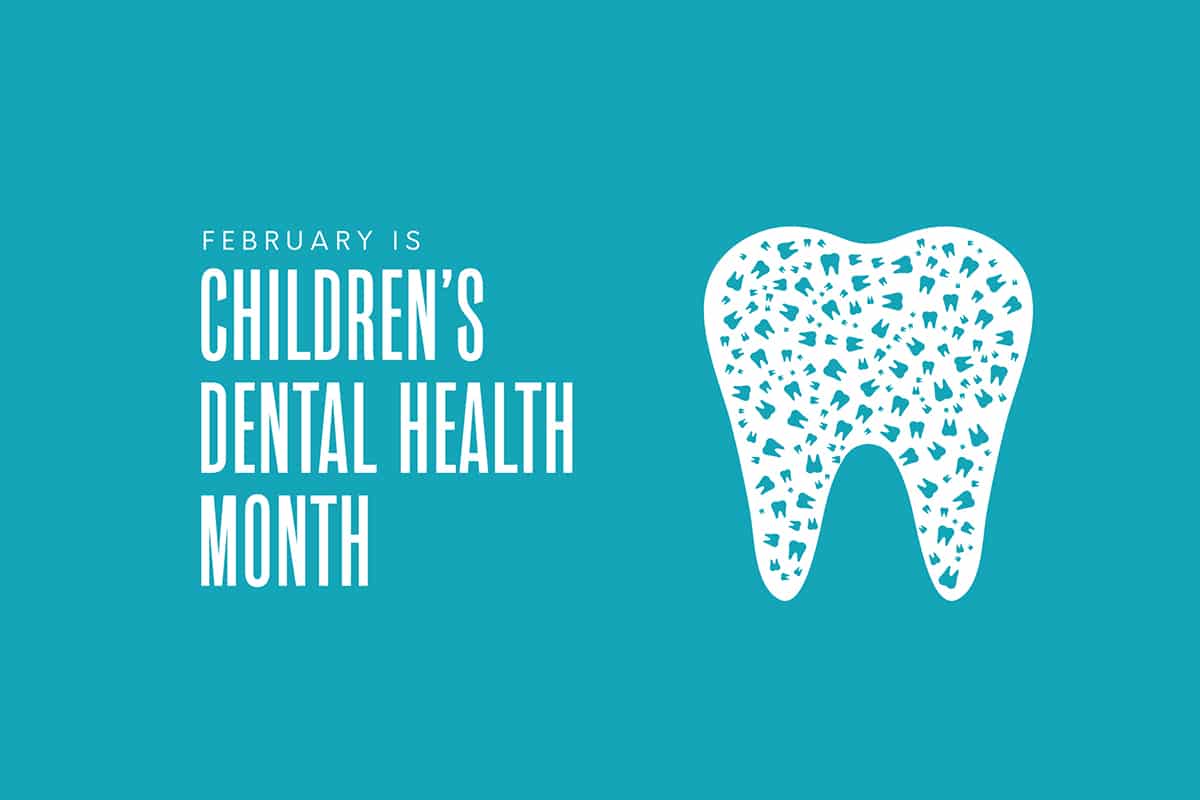 National Children's Dental Health Month - Promoting Healthy Smiles ...